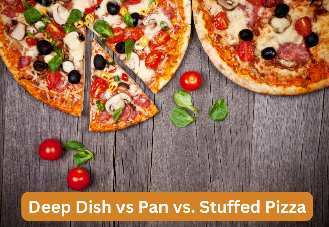 The Great Pizza Debate: Deep Dish vs. Pan vs. Stuffed Pizza